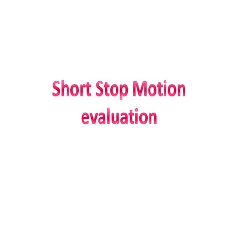 Stop motion evaluation | PPTX