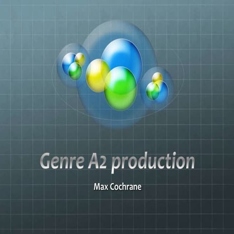 A2 production genre presentation max | PPTX