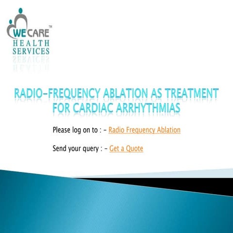Radio-Frequency Ablation as Treatment for Cardiac Arrhythmias | PPTX