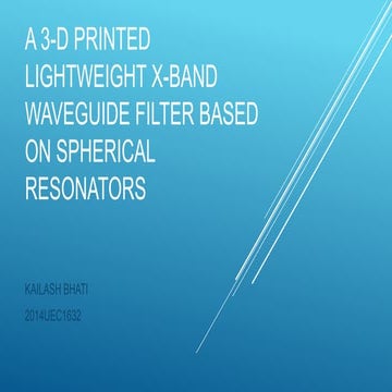A 3-D printed lightweight x-band waveguide filter based | PPTX | 3-D ...