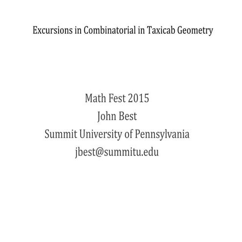 Excursions in Combinatorial Taxicab Geometry-MathFest 2015 | PDF