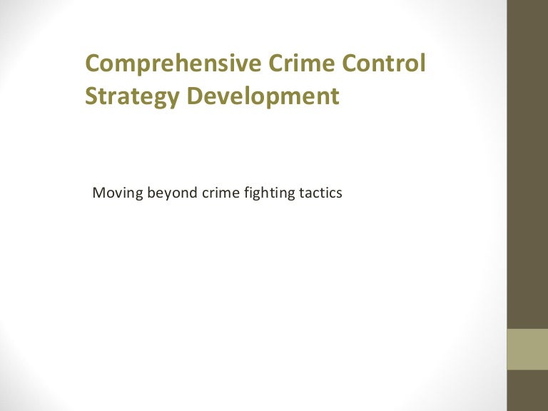 Crime Control Strategy Development
