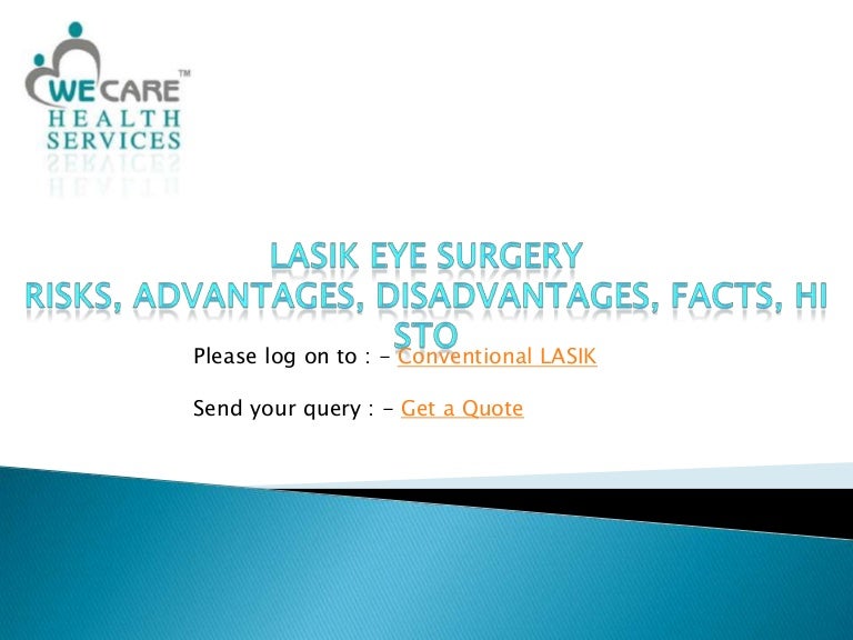 Lasik Eye Surgery Risks Advantages Disadvantages Facts Histo