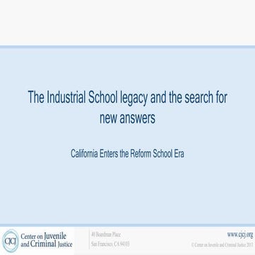 4. The Reform School Era in California | PPT