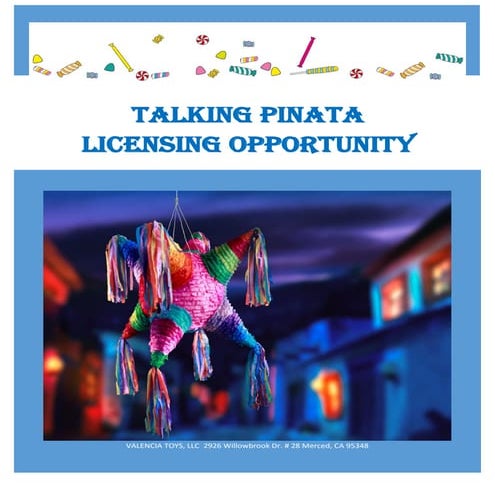 TALKING PINATA LICENSING OPPORTUNITY | PDF