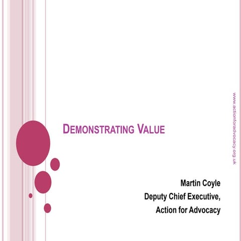 Action4Advocacy Demonstrating Value workshop | PPT