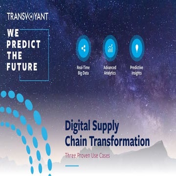 Digital Supply Chain Transformation – Three Proven Use Cases | PDF