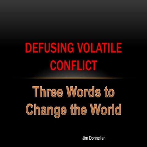 Defusing Volatile Conflict | PPT