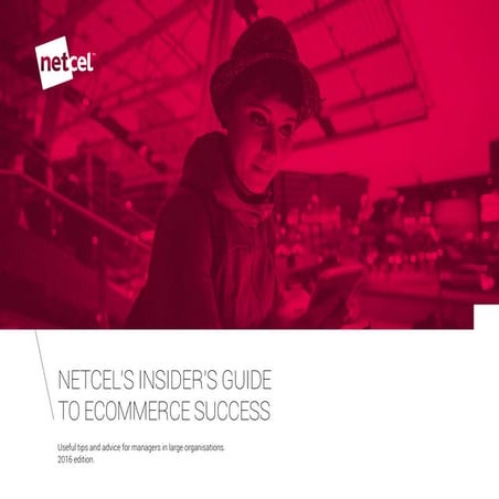 Netcel’s insider’s guide to ecommerce success | PPT