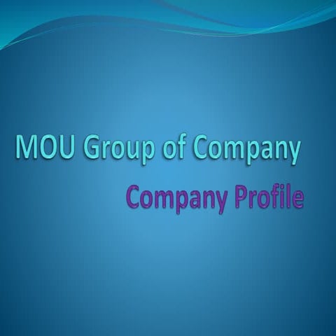 MOU Group of Company | PPTX