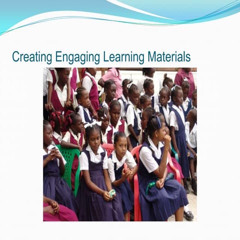 Creating Engaging Learning Materials 1 | PPTX