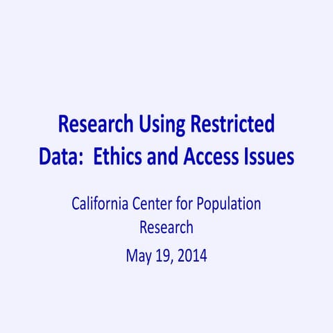 Research Ethics and Use of Restricted Access Data | PPTX