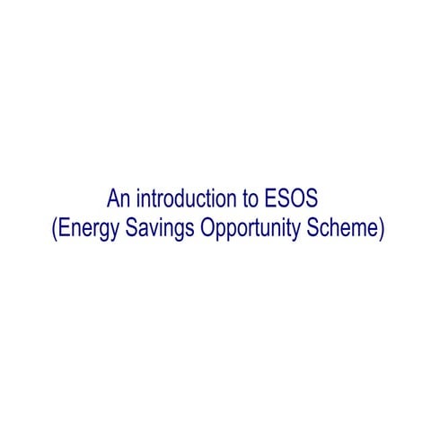 ESOS Assessment Presentation | PPT