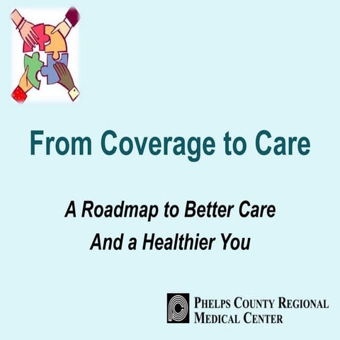 From Coverage to Care insurance literacy | PPTX