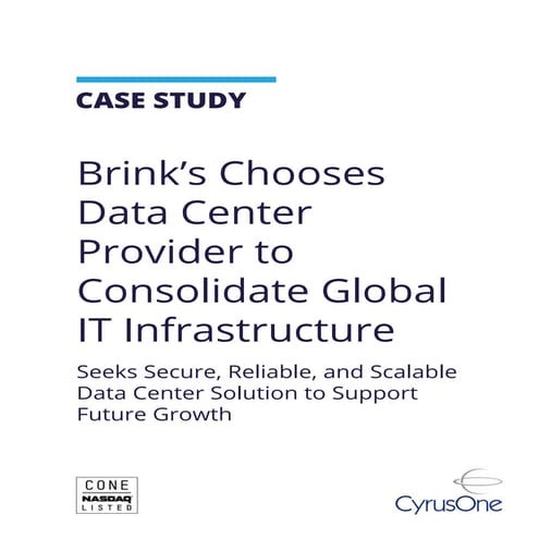 CyrusOne Case Study - Brinks | PDF