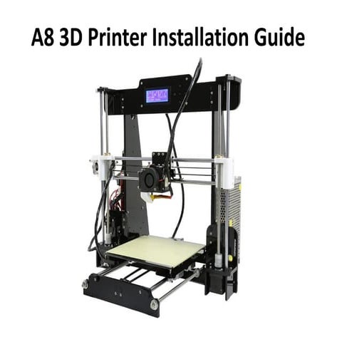 A8 3D Printer Installation Instructions-2016-6-30.pdf