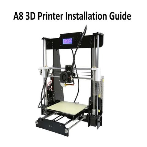 A8 3 d printer installation instructions | PDF