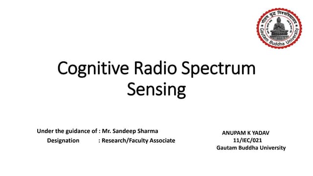 Cognitive Radio Spectrum Sensing 1586 Ppt Pptx Computer Networking Computing