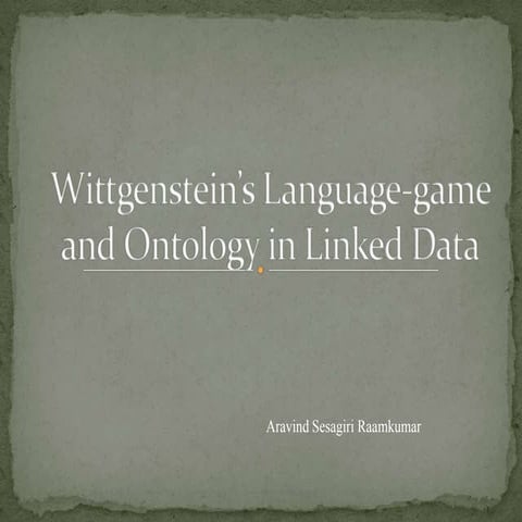 Wittgenstein Language-game and Ontologies | PPTX