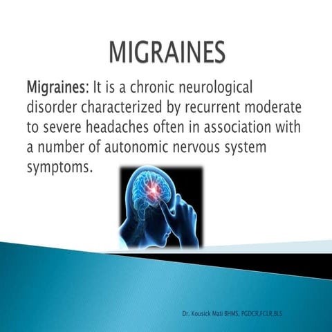 MIGRAINES | PPTX | Brain and Nervous System Disorders | Diseases and Conditions