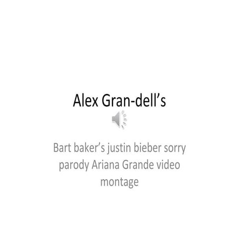 Alex Gran-dells montage (1) | PPT