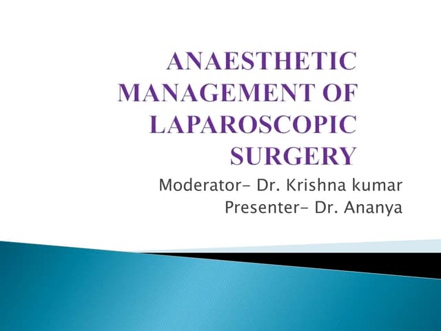 Anesthesia for laproscopic surgery | PPT