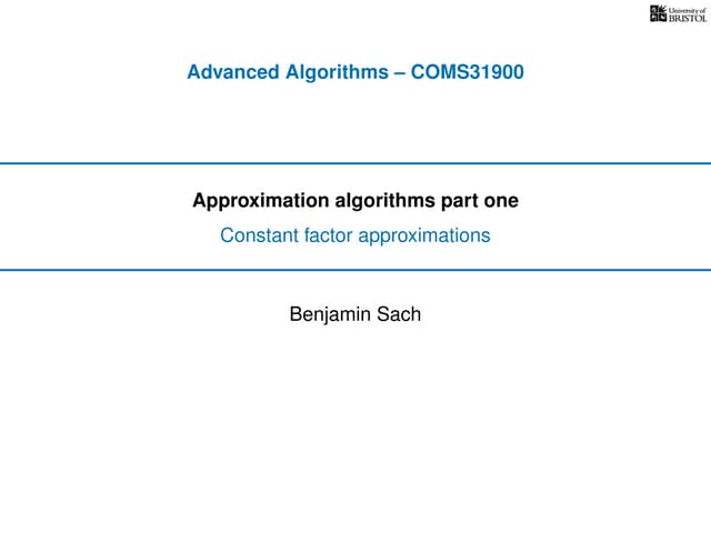 Approximation Algorithms Part One Constant Factor Approximations Ppt 8762