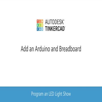 Guide to add an arduino and breadboard to create a circuit. | PPTX