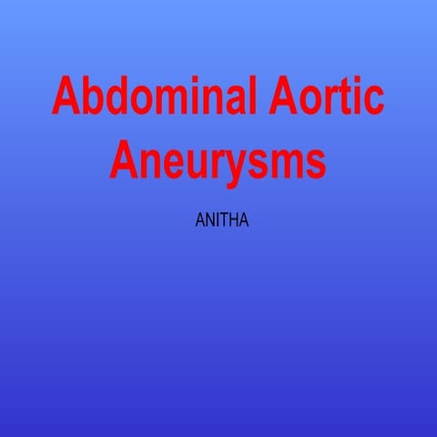 AAA.ppt Abdominal Aortic Aneurysms presentation | PPT