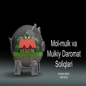 Mol - mulk va mulkiy daromat soliqlari | PPT