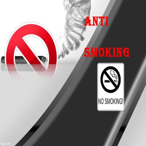 Anti smoking | PPT