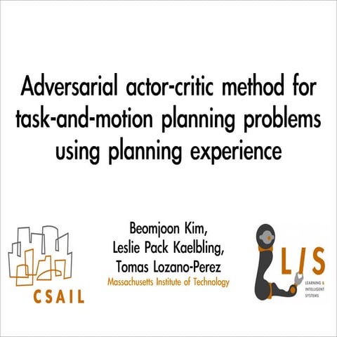 Adversarial actor-critic method for task and motion planning problems ...