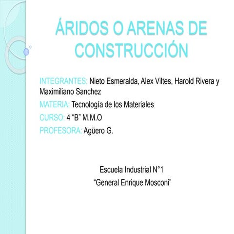 ÁRIDOS O ARENAS DE CONSTRUCCIÓN | PPTX