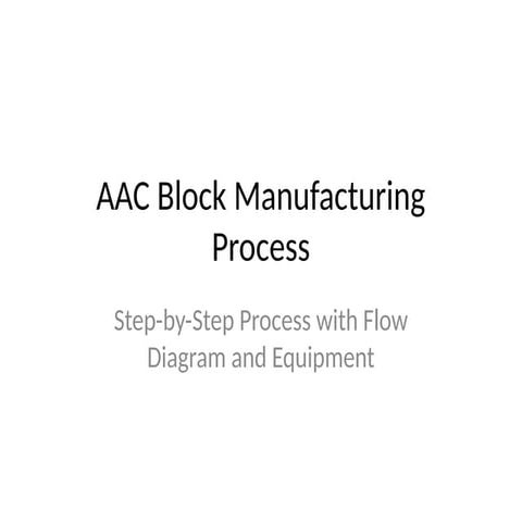 AAC_Block_Process_with_Diagram.pptxxxxxxx | PPTX