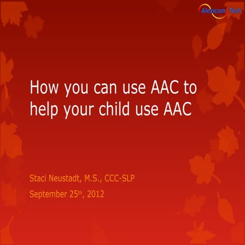 How you can use AAC to help your child use AAC | PPT