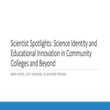 Scientist Spotlights: Science Identity and Educational Innovation in ...