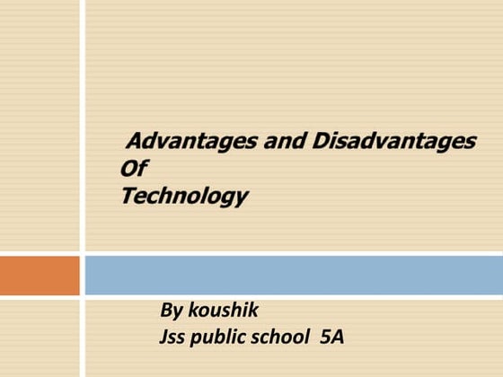 Advantages and disadvantages of technology | PPTX