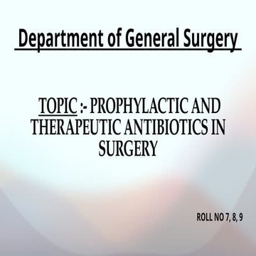 Prophylaxis and empirical uses of antibiotics | PPTX