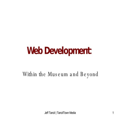 New Media, Technology, and Museums: Who’s in Charge? - Jeff Tancil | PPT