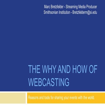 2013 American Alliance of Museums - Why & How of Webcasting | PPTX ...