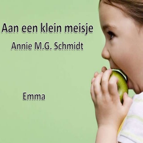 Aan een klein meisje emma | PPTX