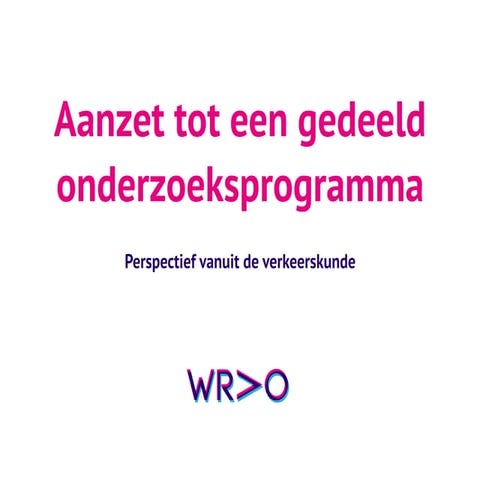 Aanzet onderzoeksprogramma Wetenschappelijke Raad Veilig Ontruimen | PPT