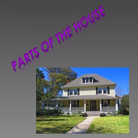 Cinthya parts of the house. | PPT