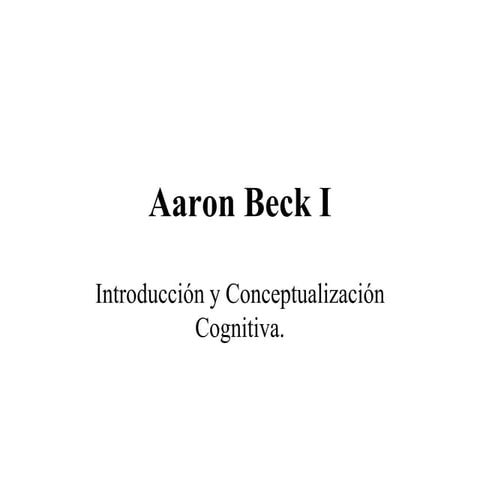 Aaron_Beck_cognitivo_conductual, estrategias | PPT