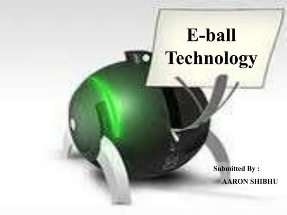 E ball technology | PPTX