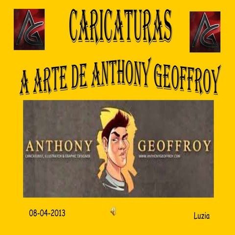 A arte de anthony geoffroy caricaturas | PPT