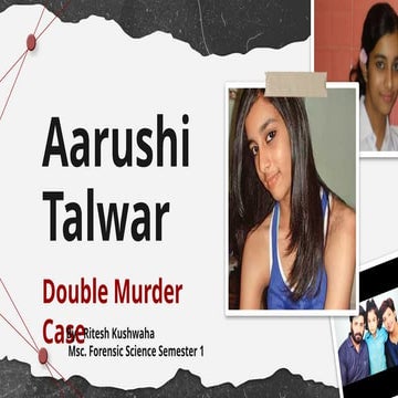 Aarushi Talwar Case 2008 Case Study.pptx