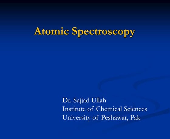 Lecture 04; spectral lines and broadening by Dr. Salma Amir | PPTX ...