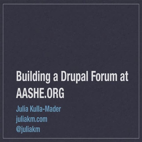 Building A Drupal Forum Ppt