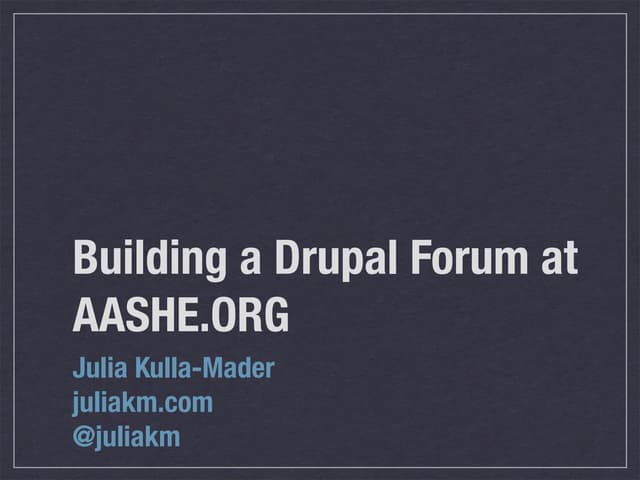 Building A Drupal Forum Ppt